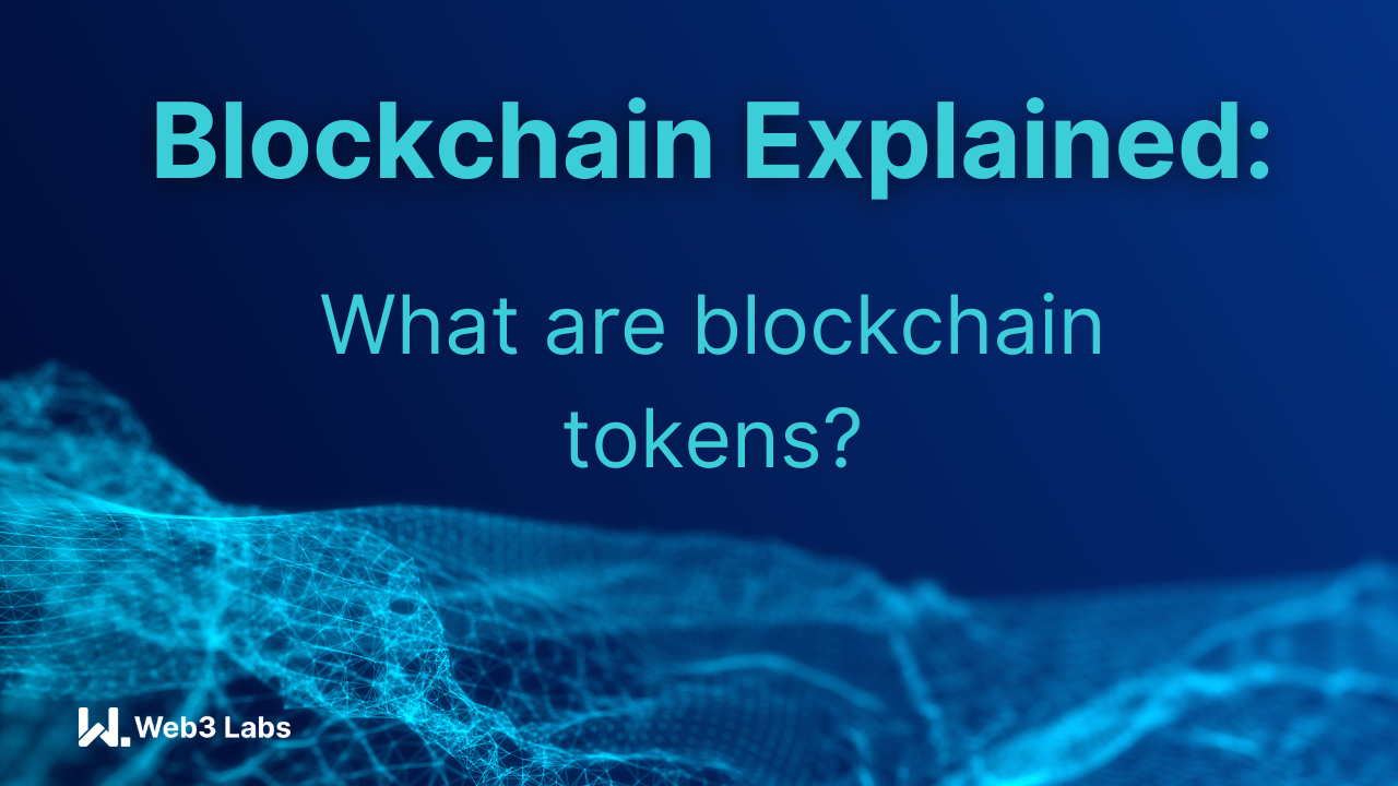 Blockchain Explained: What are blockchain tokens?